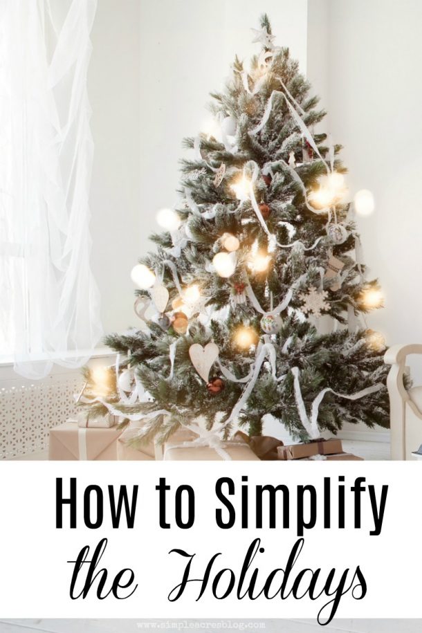How to Simplify the Holidays with Your Kids - Simple Acres Blog